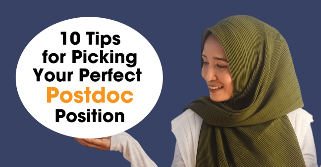 10 Tips for Picking Your Perfect Postdoc Position 10 Tips for Picking Your Perfect Postdoc Position